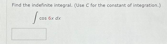 Solved Find the indefinite integral. (Use C for the constant | Chegg.com