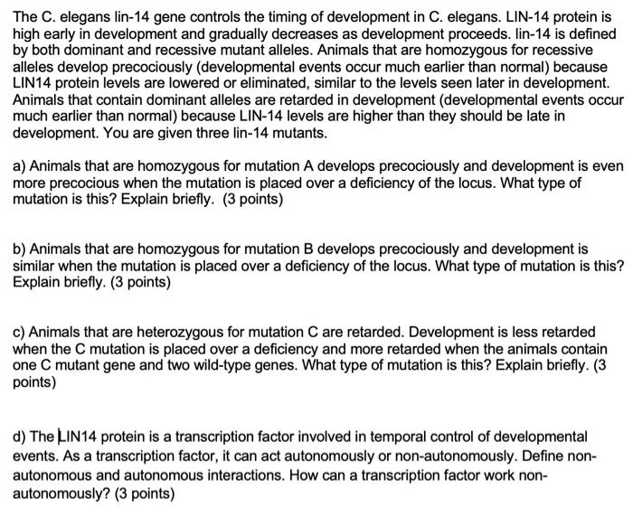 Solved The C. elegans lin- 14 gene controls the timing of | Chegg.com