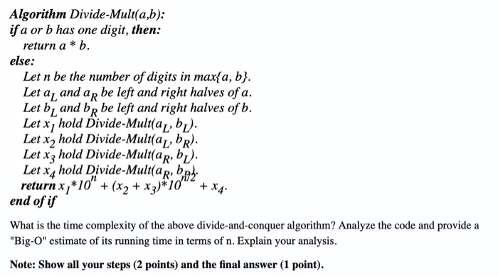 Solved Consider the integer multiplication problem. Input: | Chegg.com