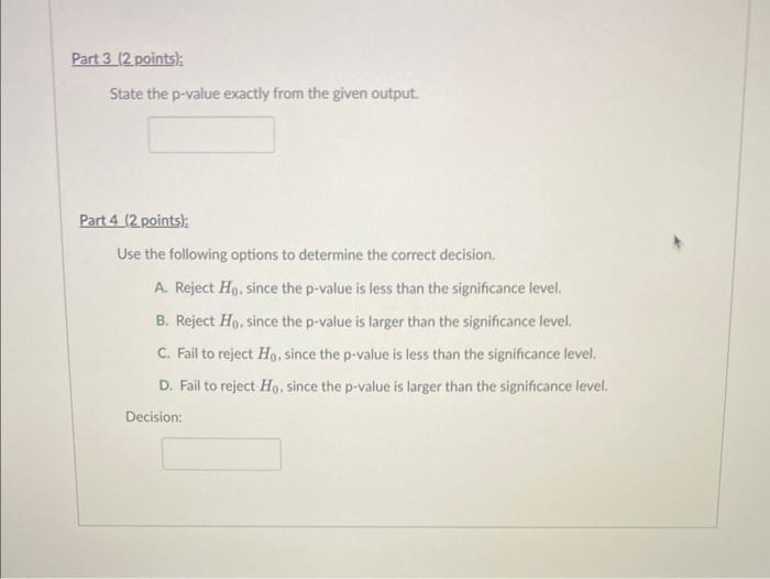 Solved Scenario: You have been tasked with investigating if | Chegg.com