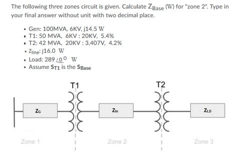 Solved The following three zones circuit is given. Calculate | Chegg.com