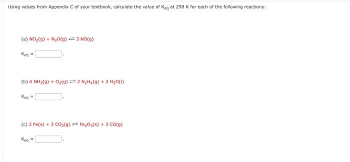 Solved Using Values From Appendix C Of Your Textbook