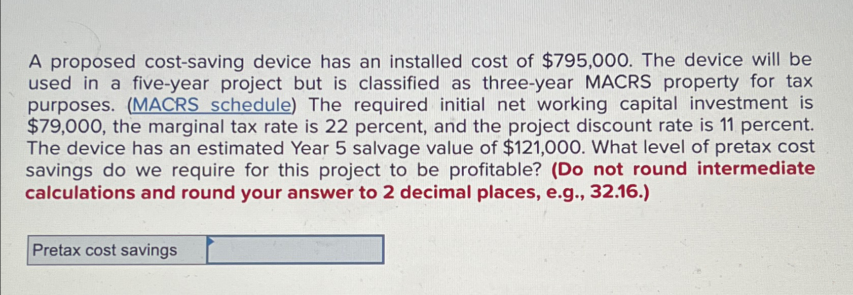 Solved A proposed cost-saving device has an installed cost | Chegg.com