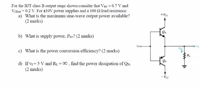 Solved For the BJT class B output stage shown consider that | Chegg.com