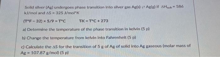 Solved Solid silver (Ag) undergoes phase transition into | Chegg.com