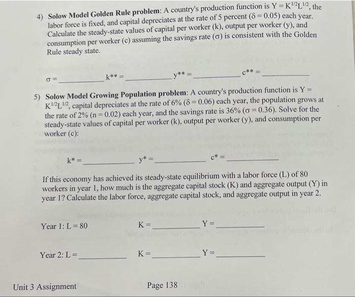 Solved 4) Solow Model Golden Rule problem: A country's | Chegg.com