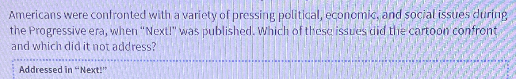 Solved Americans were confronted with a variety of pressing | Chegg.com