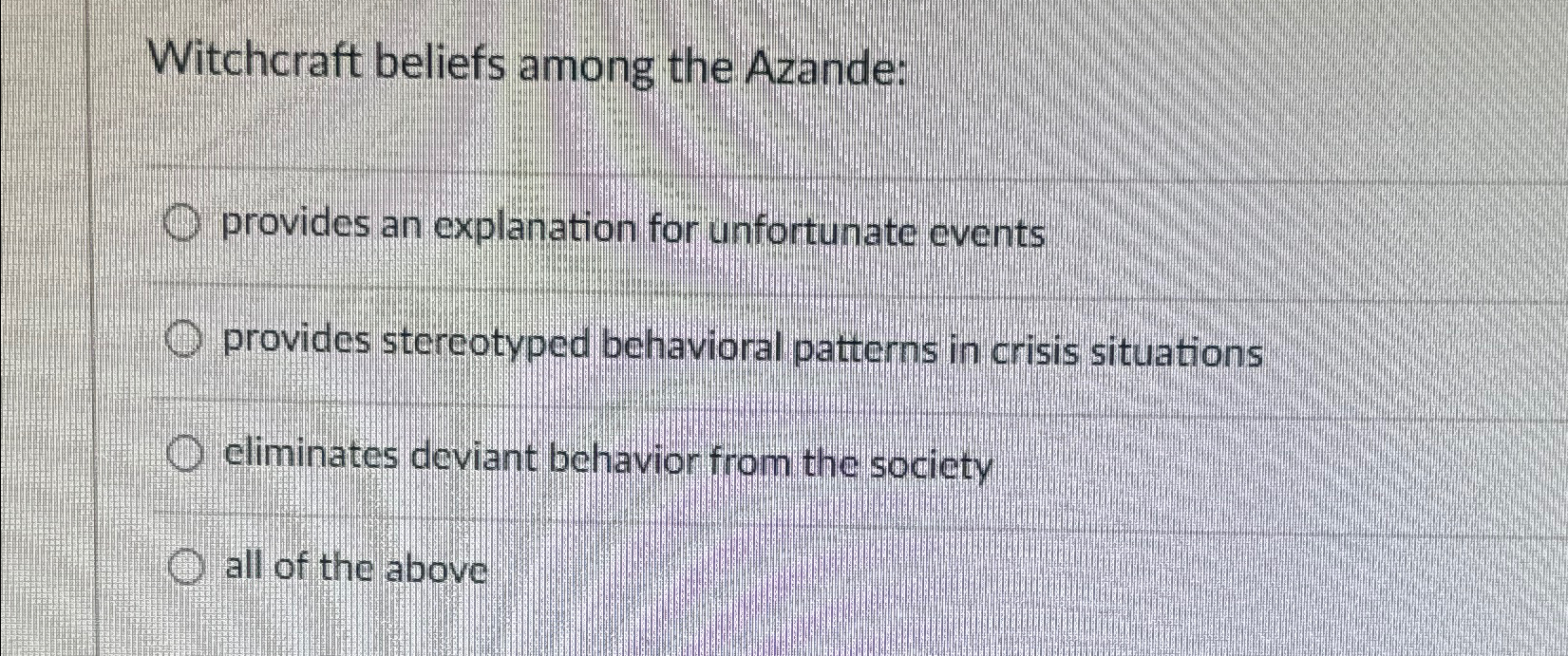 Solved Witchcraft beliefs among the Azande:q, ﻿provides an | Chegg.com