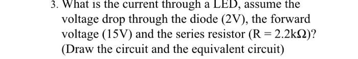 Solved 3. What is the current through a LED, assume the | Chegg.com