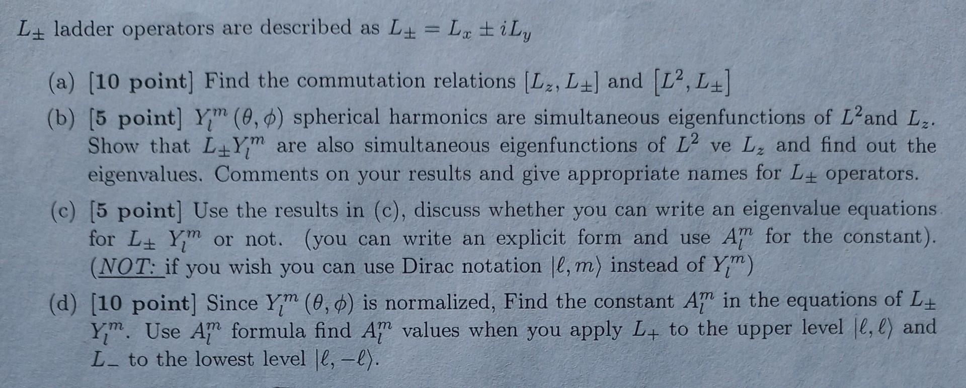 Solved L±ladder operators are described as L±=Lx±iLy (a) [10 | Chegg.com