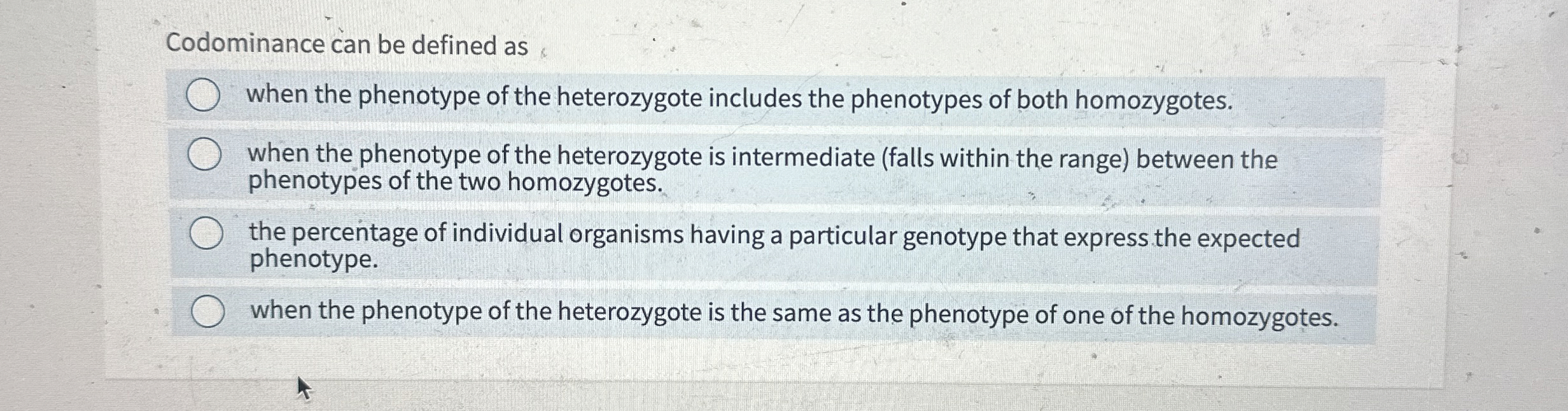 Solved Codominance can be defined aswhen the phenotype of | Chegg.com