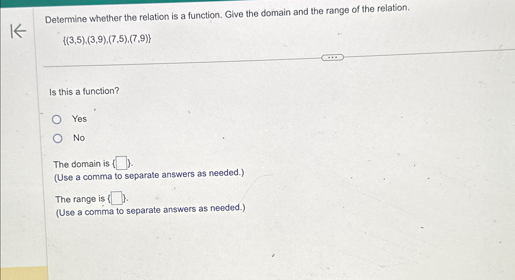 Solved Determine whether the relation is a function. Give | Chegg.com