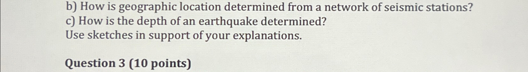 Solved b) ﻿How is geographic location determined from a | Chegg.com