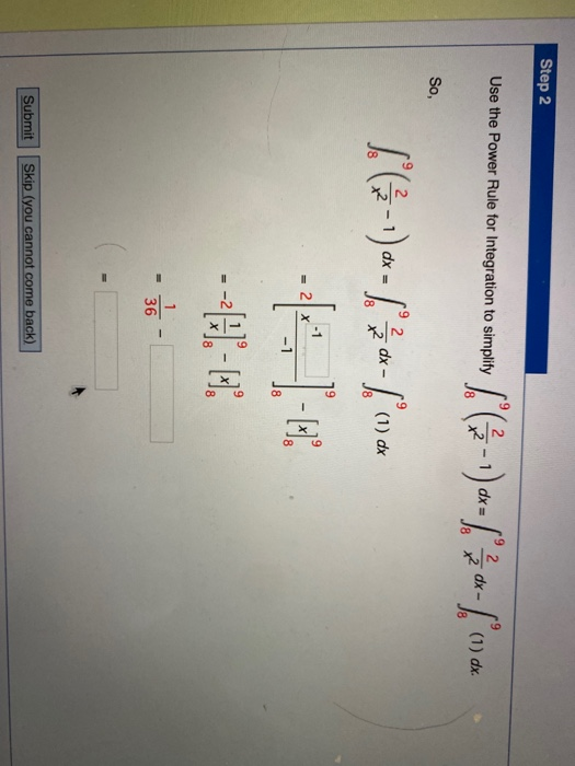 Solved Step 2 Use the Power Rule for Integration to simplify | Chegg.com