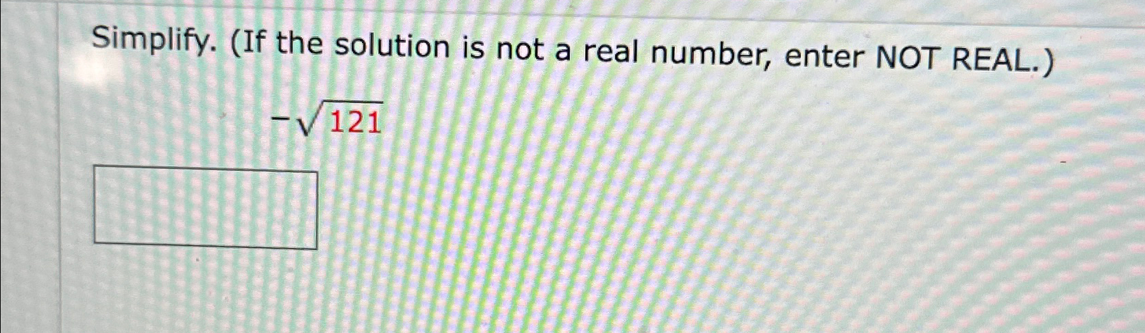 Solved Simplify. (If the solution is not a real number, | Chegg.com