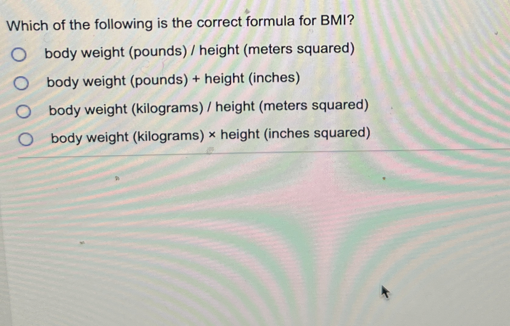Solved Which of the following is the correct formula for BMI | Chegg.com