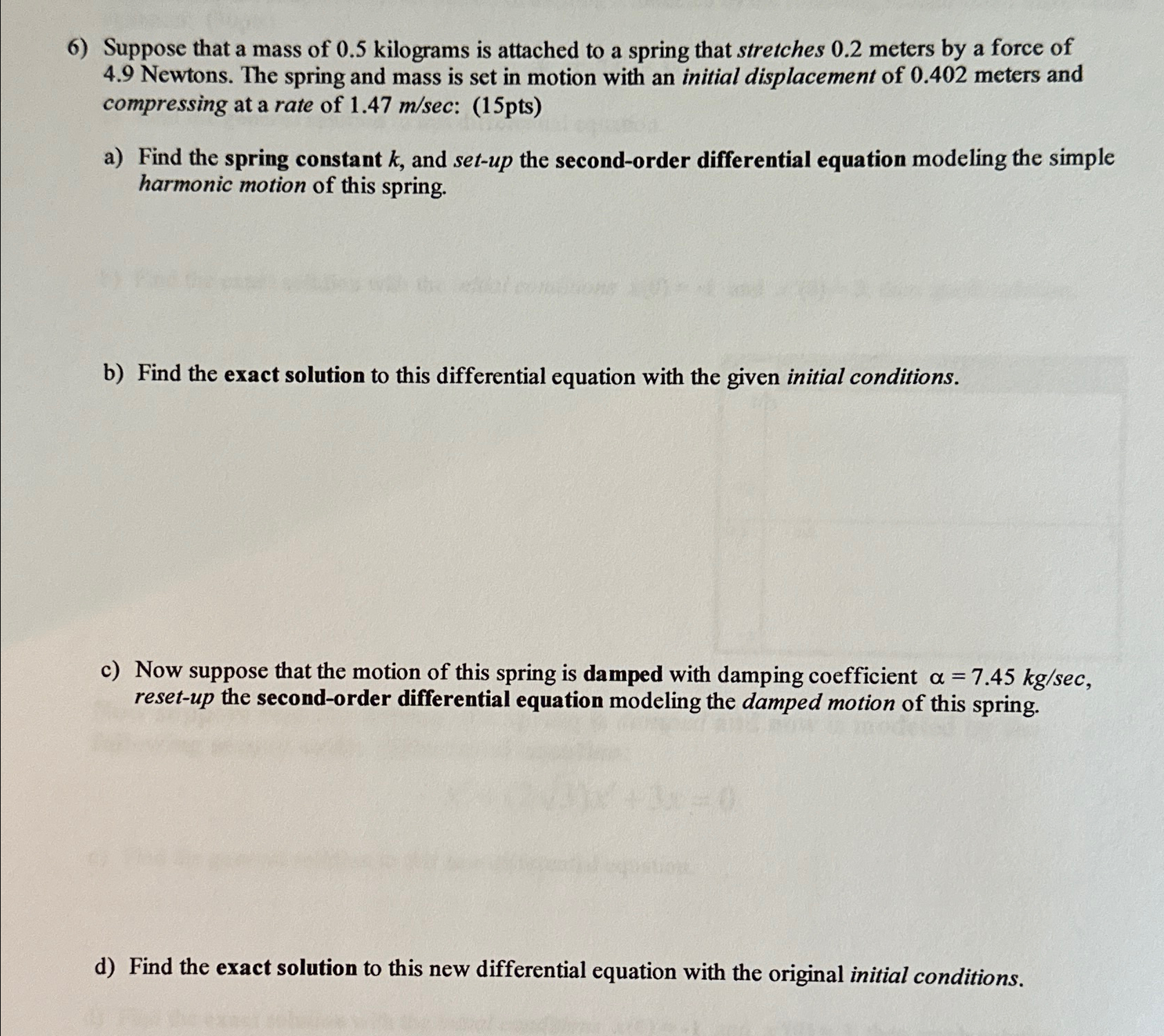 Solved Suppose that a mass of 0.5 ﻿kilograms is attached to | Chegg.com
