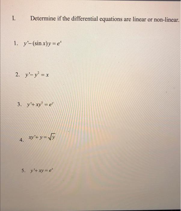 Solved Determine if the differential equations are linear or | Chegg.com