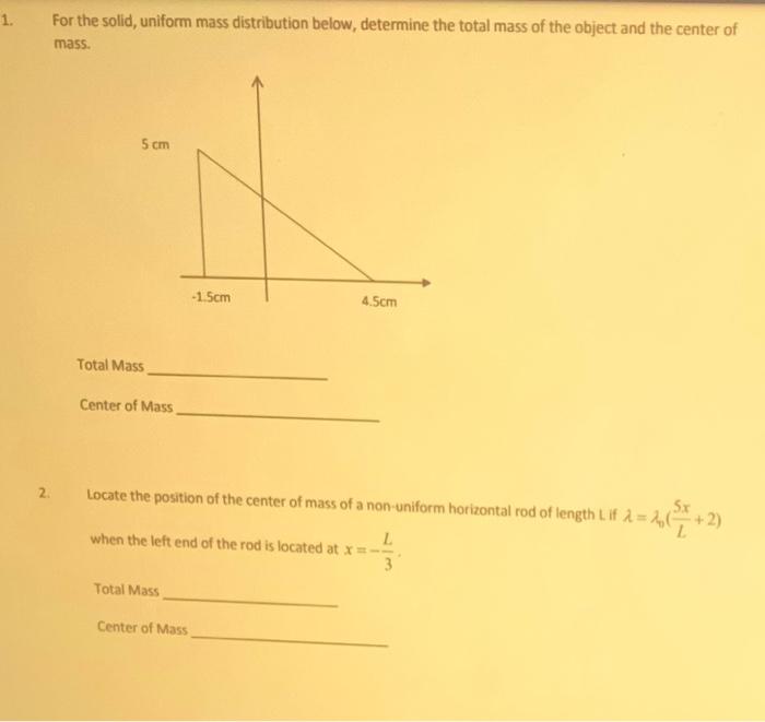 Solved 1. For the solid, uniform mass distribution below, | Chegg.com