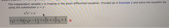 Solved The independent variable x is missing in the given | Chegg.com