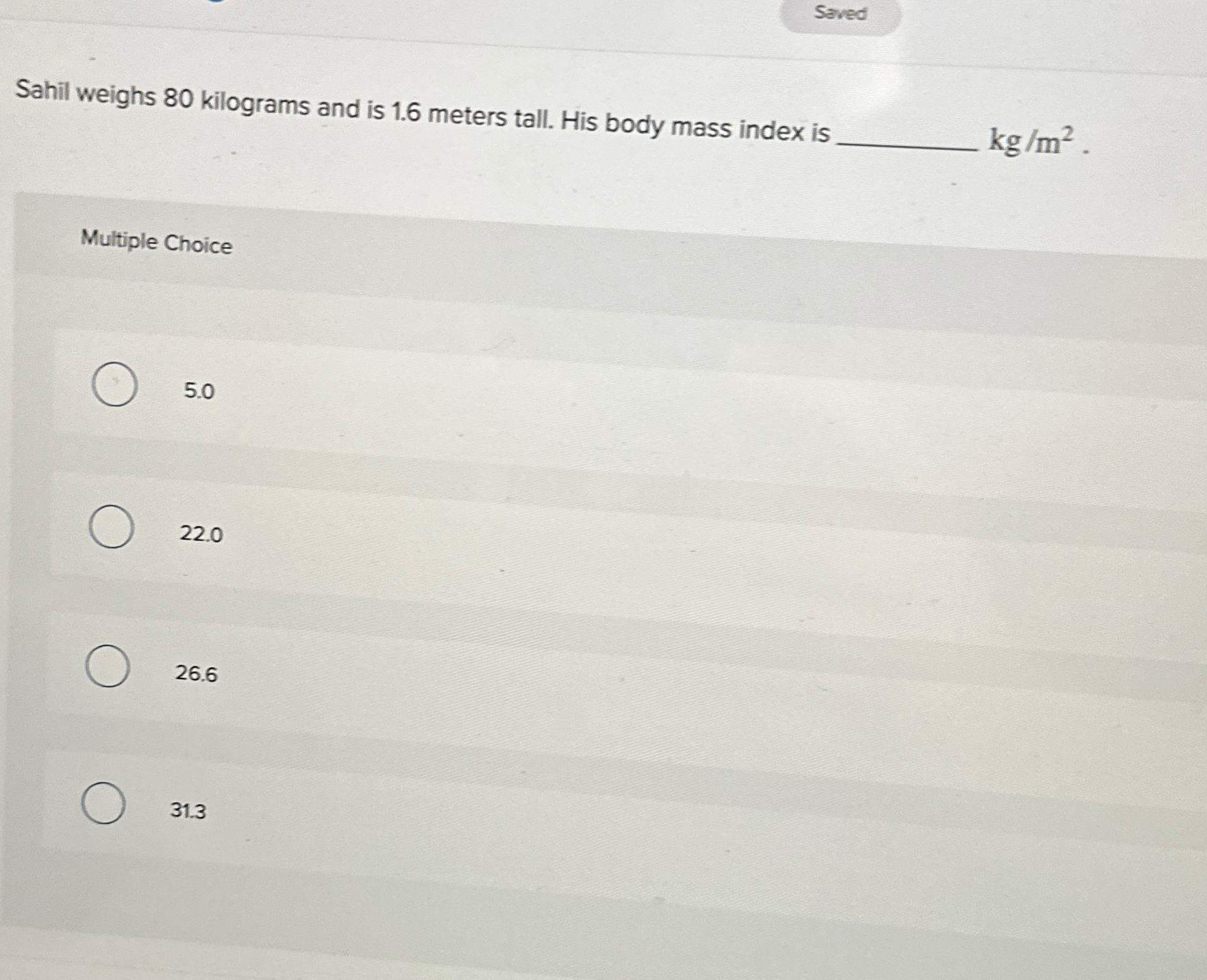 Solved SavedSahil weighs 80 ﻿kilograms and is 1.6 ﻿meters | Chegg.com