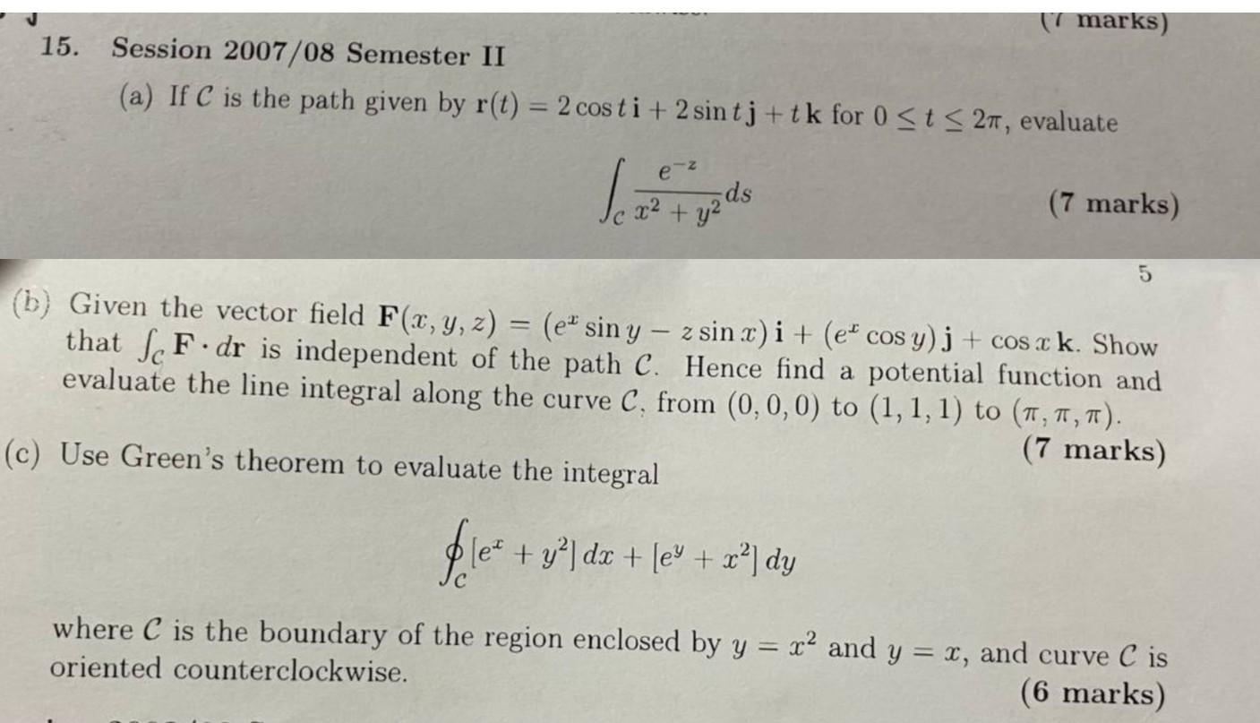 Solved 15. Session 2007/08 Semester II (a) If C is the path | Chegg.com