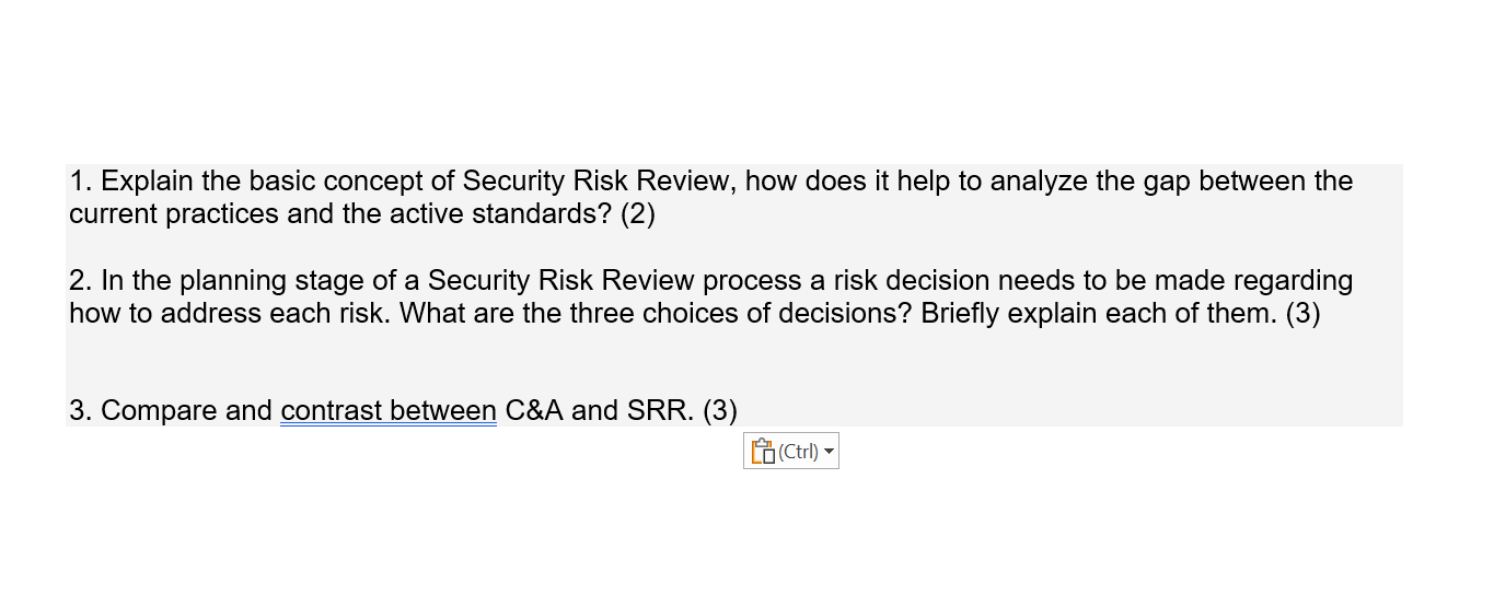 Solved Explain the basic concept of Security Risk Review, | Chegg.com