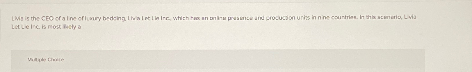 Solved Livia is the CEO of a line of luxury bedding, Livia | Chegg.com