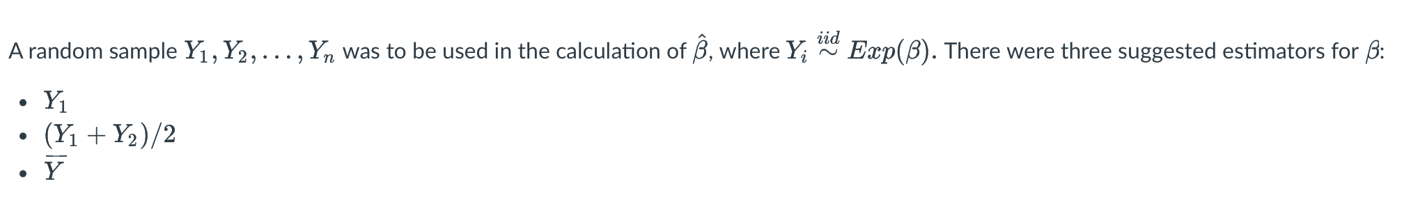 Solved A random sample Y1,Y2,dots,Yn ﻿was to be used in the | Chegg.com
