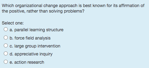 Solved Which organizational change approach is best known | Chegg.com