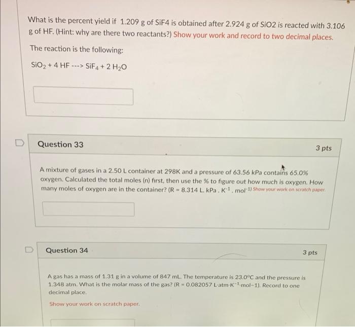 Solved What is the percent yield if 1.209 g of SiF4 is | Chegg.com