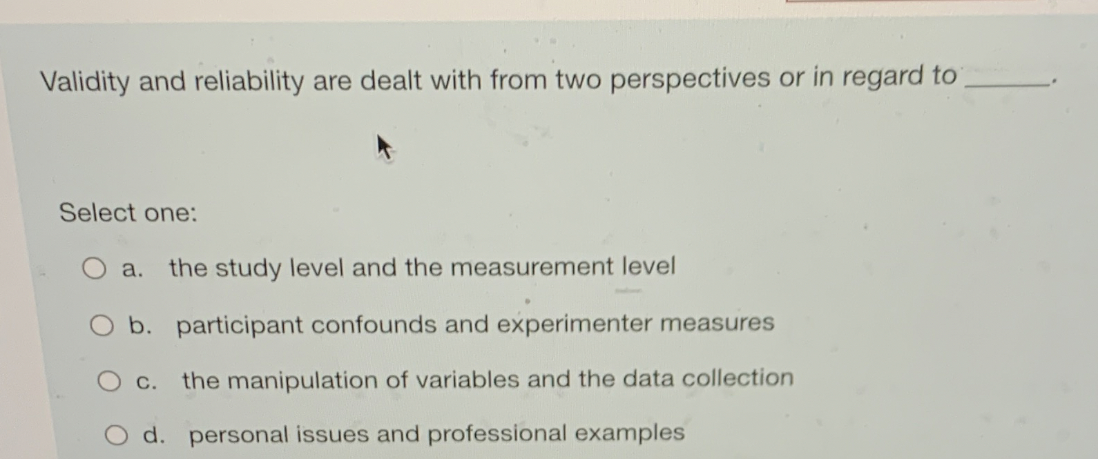 Solved Validity and reliability are dealt with from two | Chegg.com