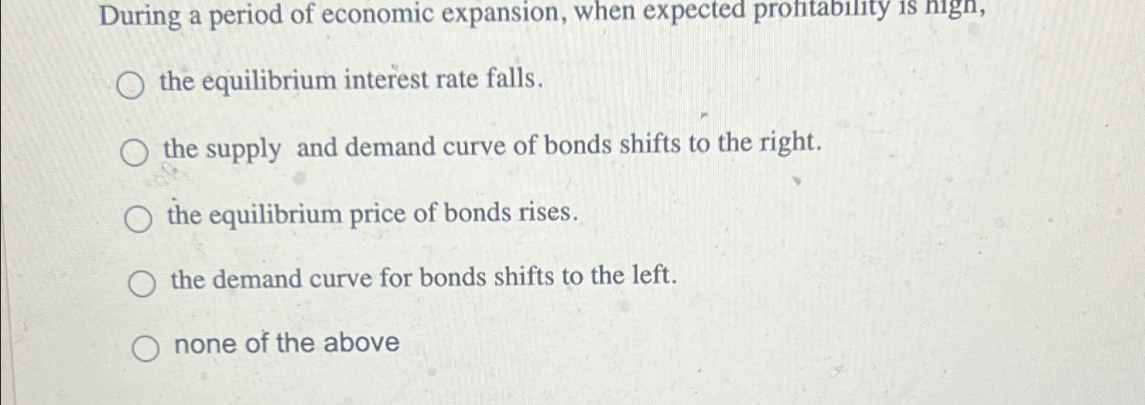 Solved During a period of economic expansion, when expected | Chegg.com