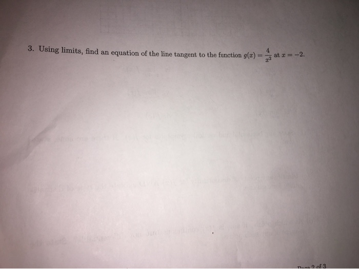Solved 3. Using limits, find an equation of the line tangent | Chegg.com