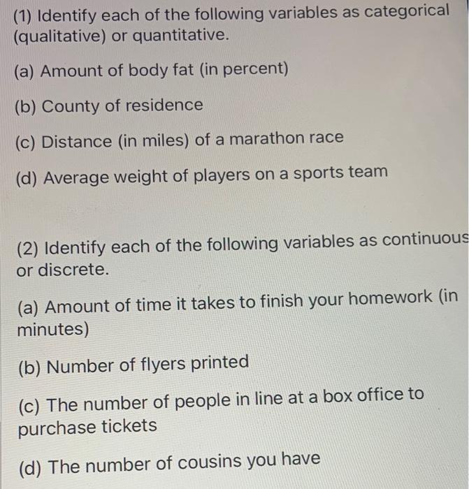 Solved (1) Identify each of the following variables as | Chegg.com