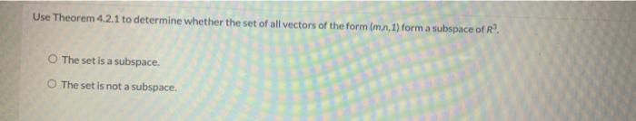 Solved Use Theorem 4.2.1 to determine whether the set of all | Chegg.com