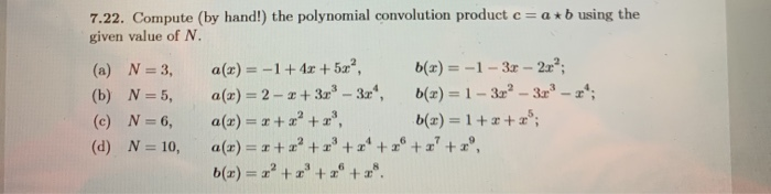 Solved 7.22. Compute (by hand!) the polynomial convolution | Chegg.com