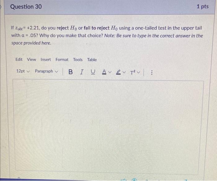 Solved Question 30 1 pts If Zabt = +2.21, do you reject Ho | Chegg.com