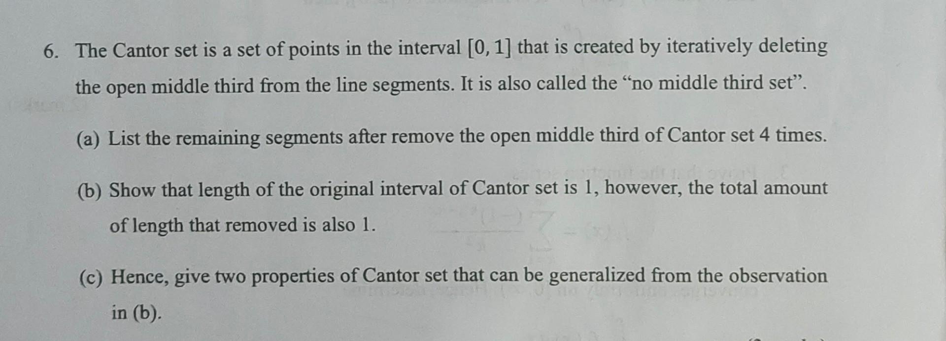 Solved 6. The Cantor set is a set of points in the interval | Chegg.com