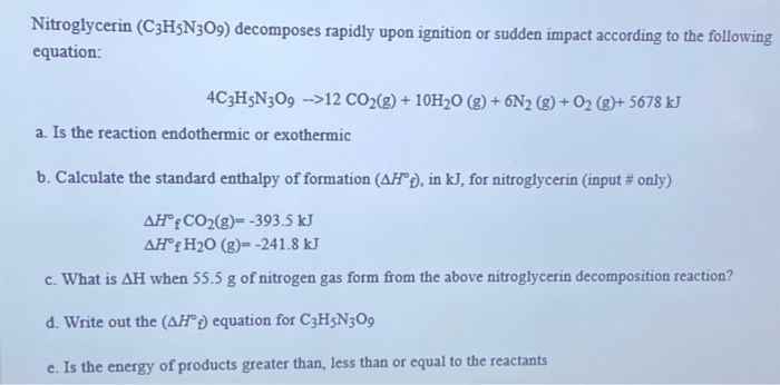 Solved Nitroglycerin (C3H5N309) decomposes rapidly upon | Chegg.com