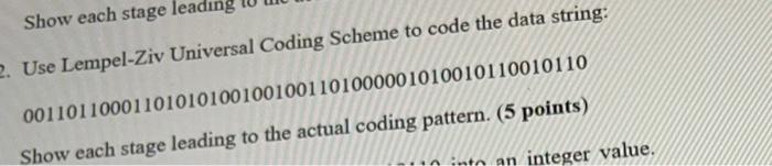 Solved Show each stage lea 2. Use Lempel-Ziv Universal | Chegg.com