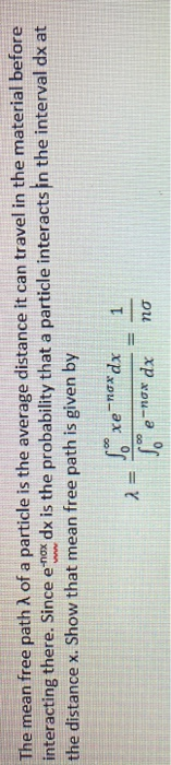 Solved The mean free path of a particle is the average | Chegg.com