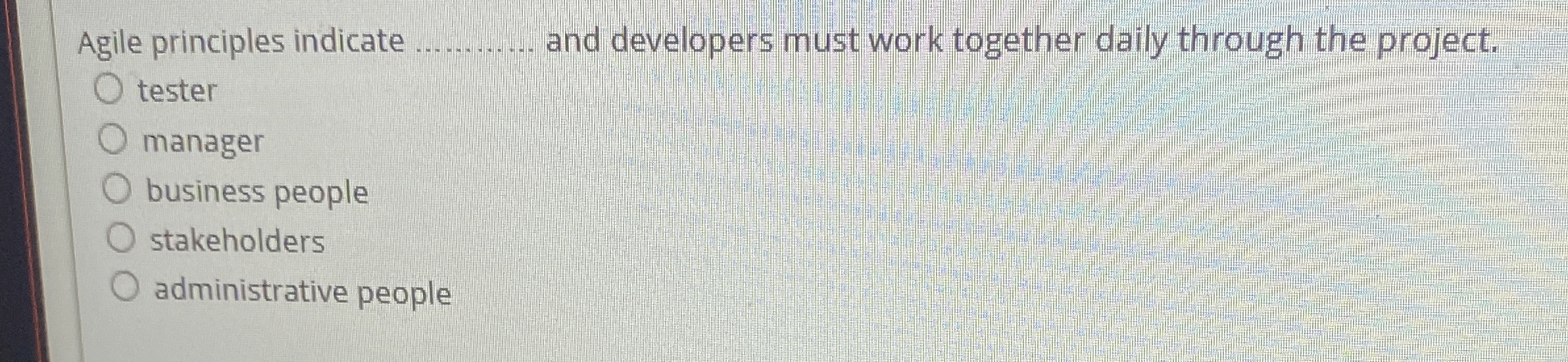 Solved Agile principles indicateand developers must work | Chegg.com