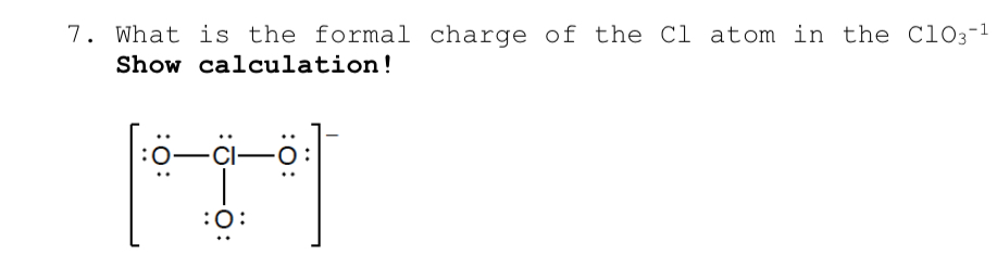 Solved What is the formal charge of the Cl ﻿atom in the | Chegg.com