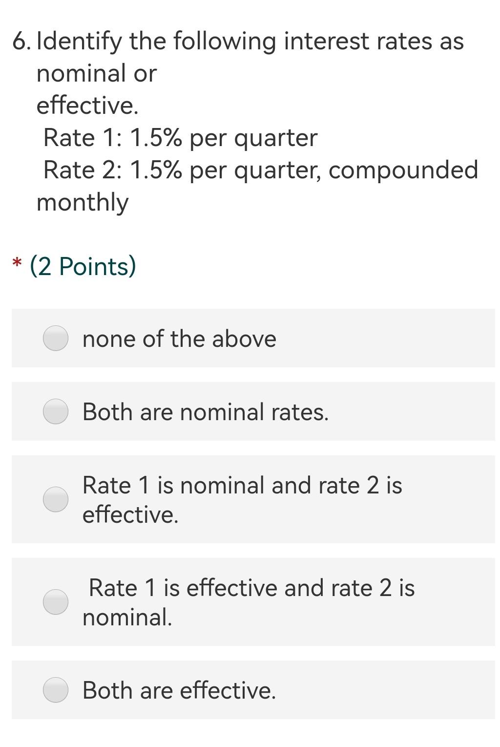 Solved 6. Identify the following interest rates as nominal | Chegg.com