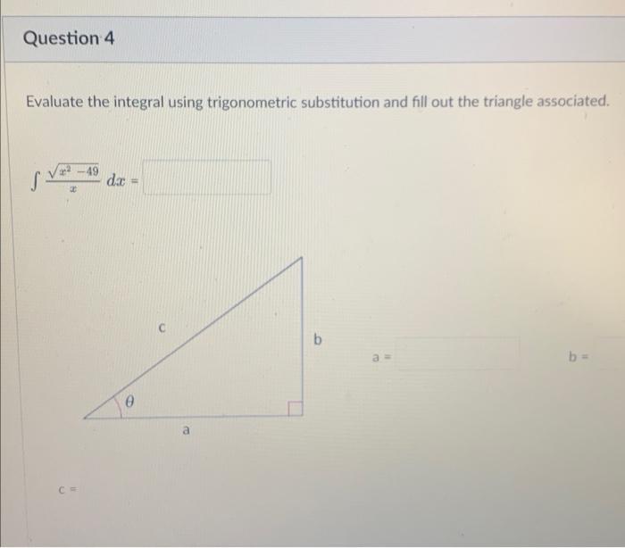 Solved Evaluate the integral using trigonometric | Chegg.com