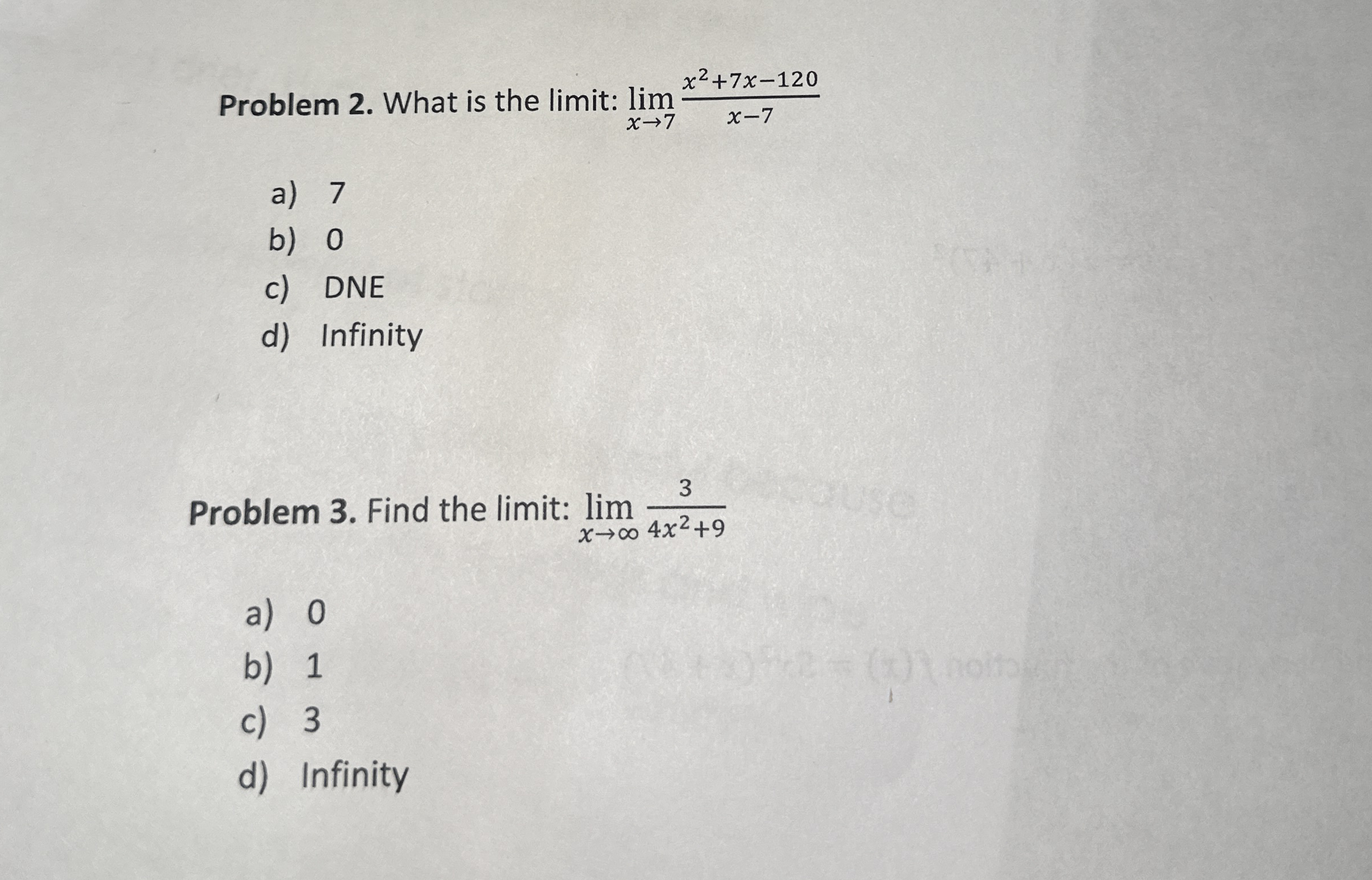Solved What is the limit: limx→7x2+7x-120x-7a) 7b) 0c) | Chegg.com