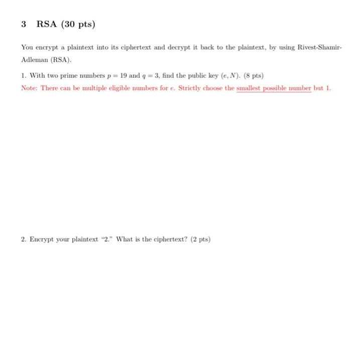 Solved 3 RSA (30 pts) You encrypt a plaintext into its | Chegg.com