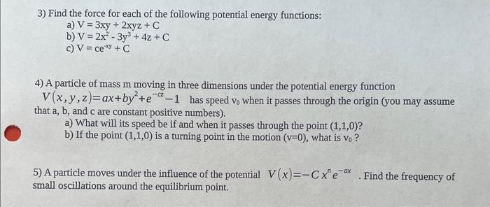 Solved 3) Find the force for each of the following potential | Chegg.com