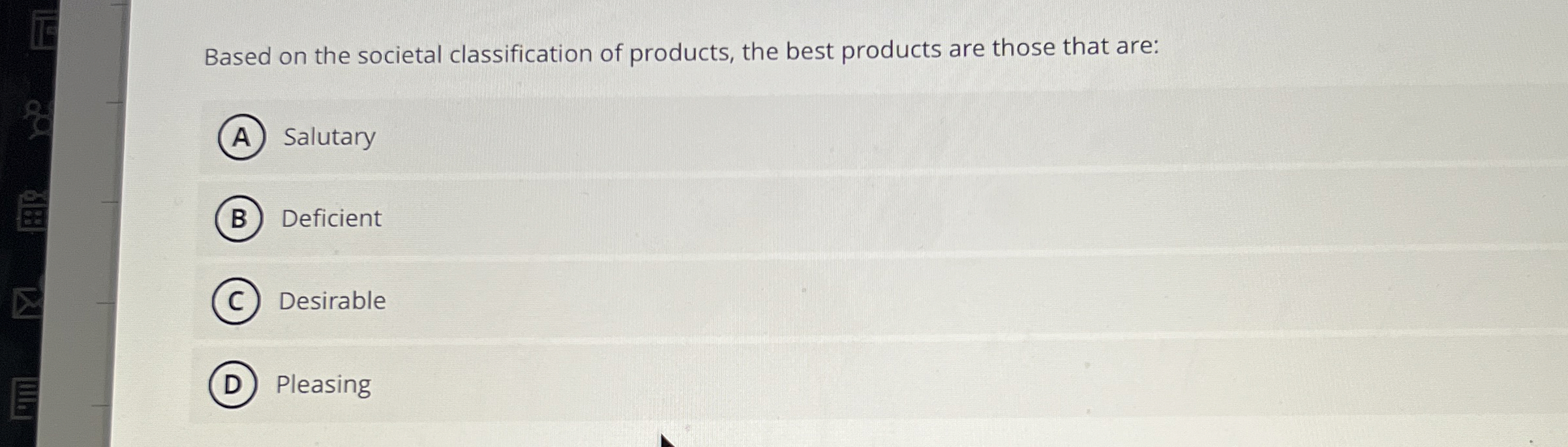 Solved Based on the societal classification of products, the | Chegg.com
